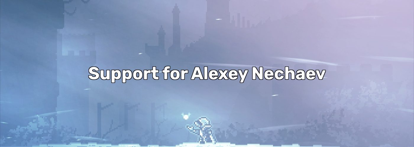 Support for Alexey Nechaev
