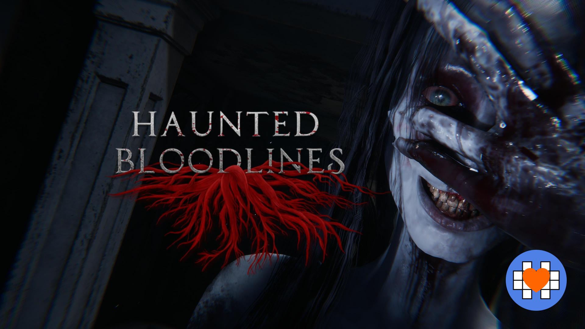Haunted Bloodlines - Preview of a Spectral Horror