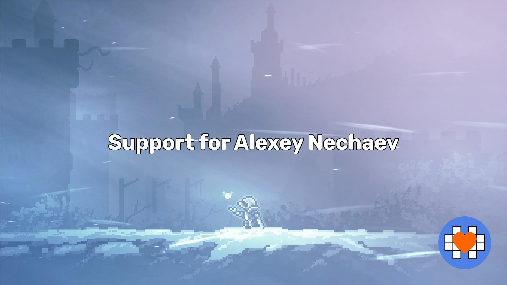 Support for Alexey Nechaev