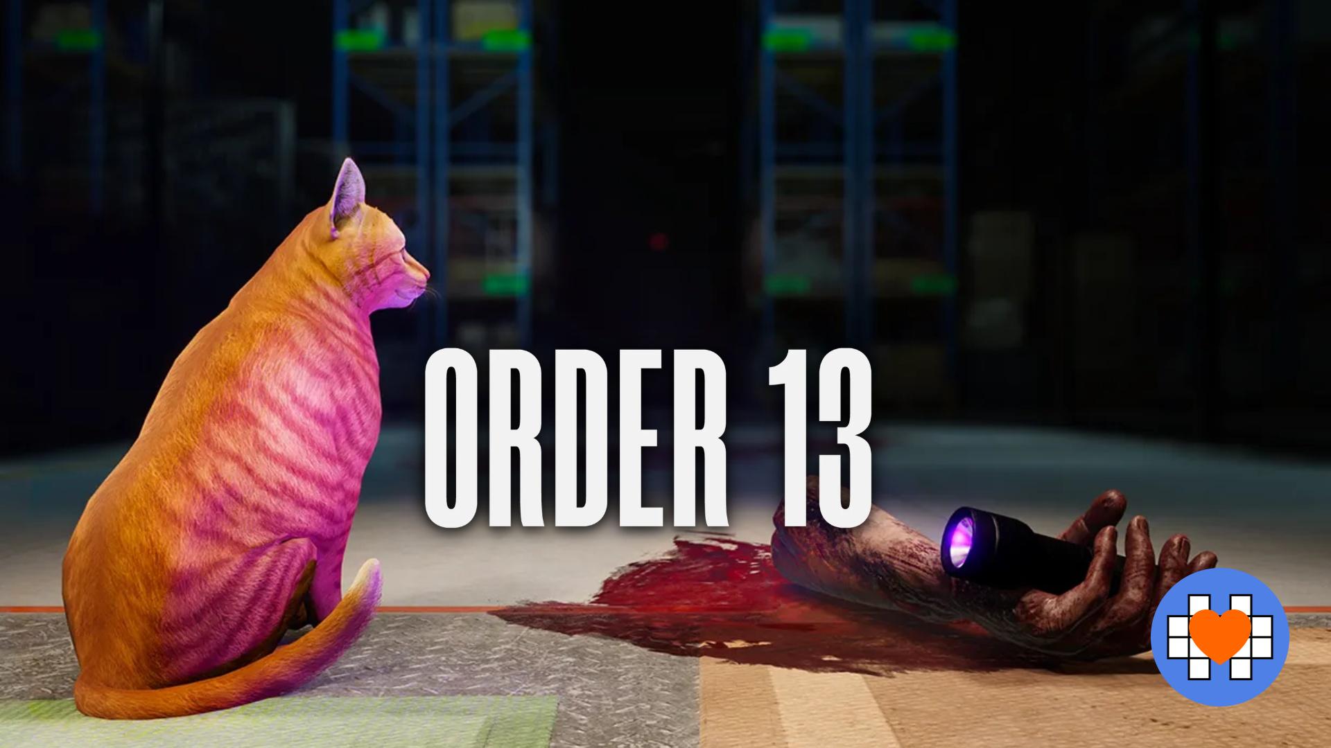 Order 13 Review