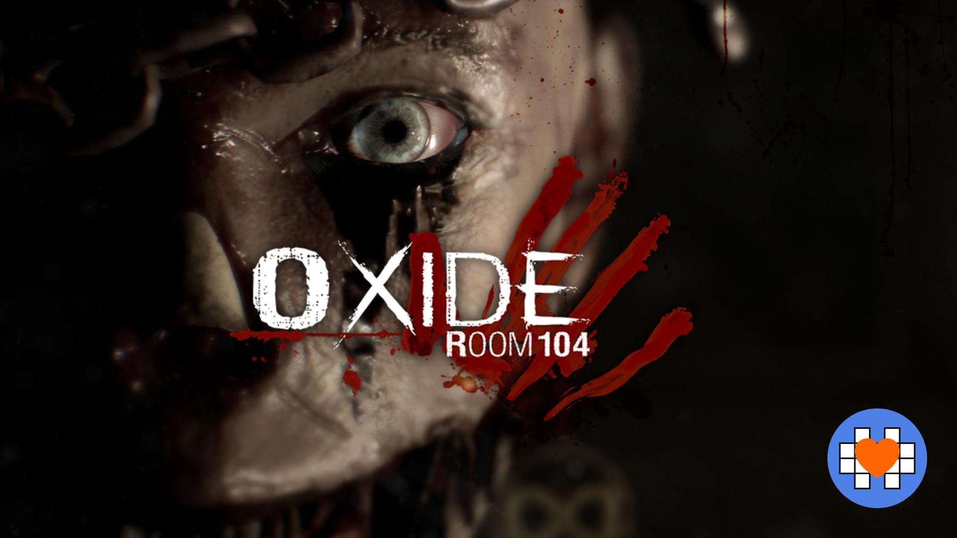 Oxide Room 104 Review – Between Life and Death
