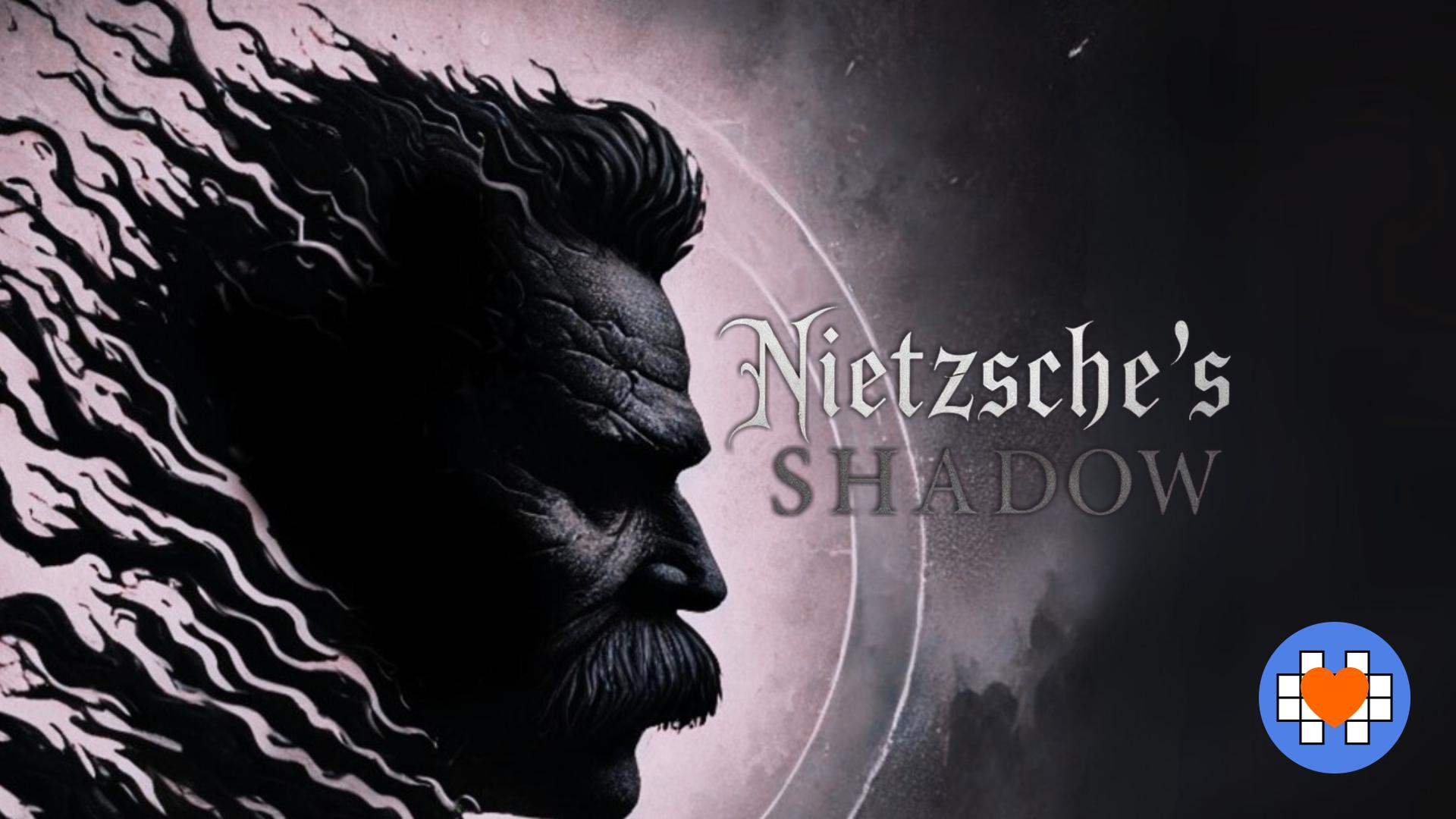Nietzsche’s Shadow and the Existential Journey
